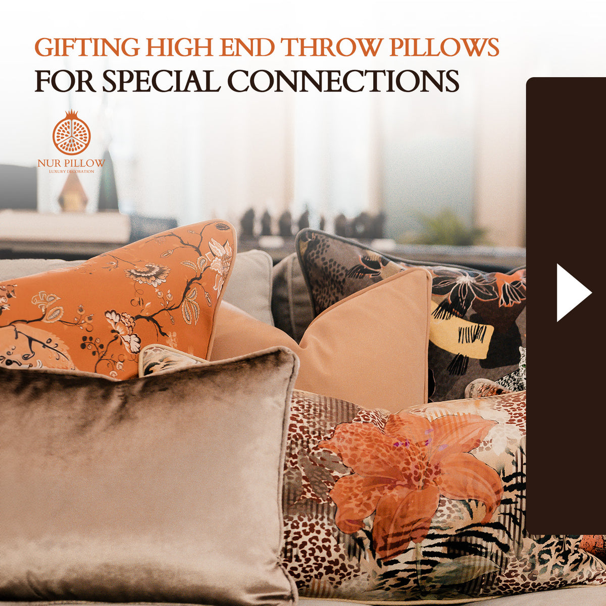Gifting High End Throw Pillows for Special Connections – Nur Pillow Design